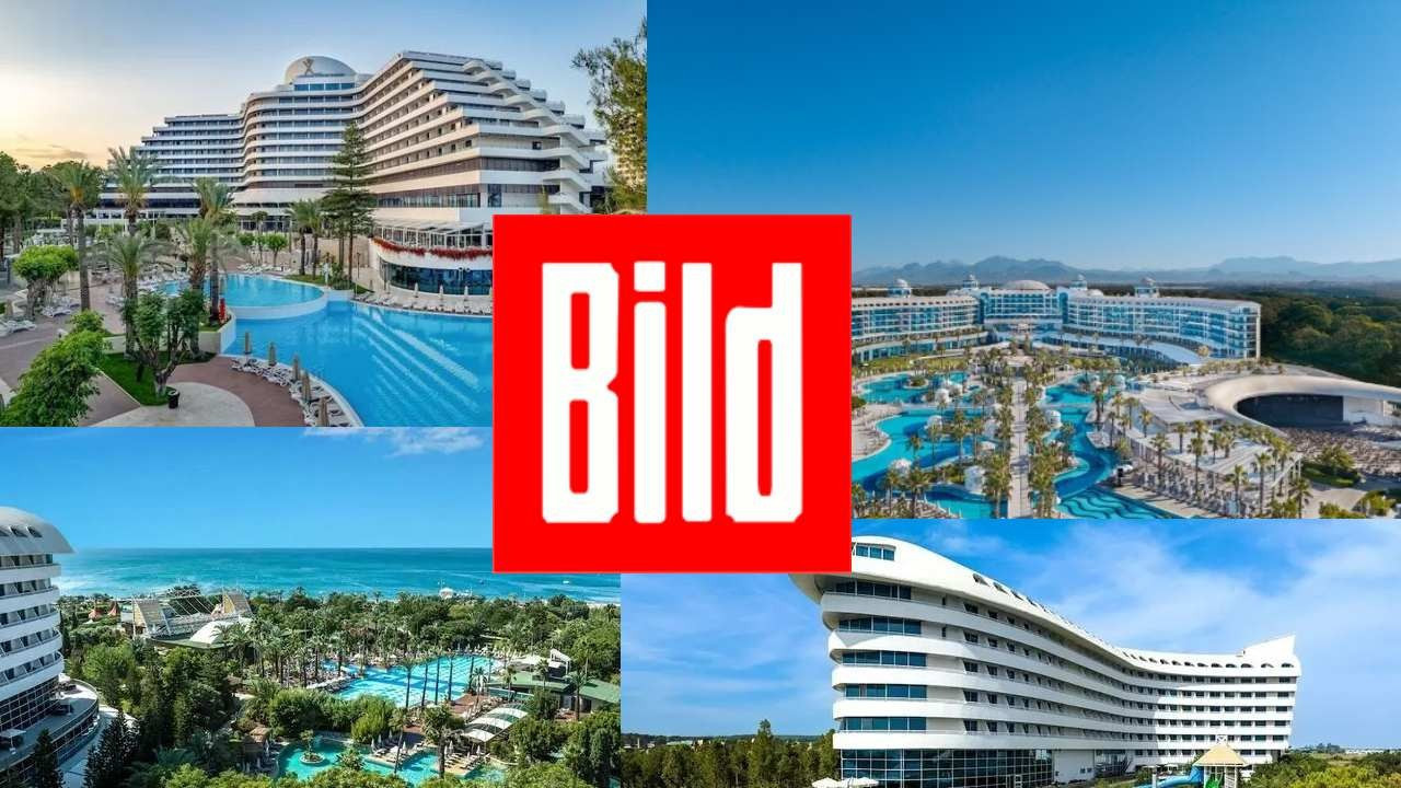 Alman Bild Gazetesi tek tek seçti! İşte Antalya'nın en iyi 10 oteli ...